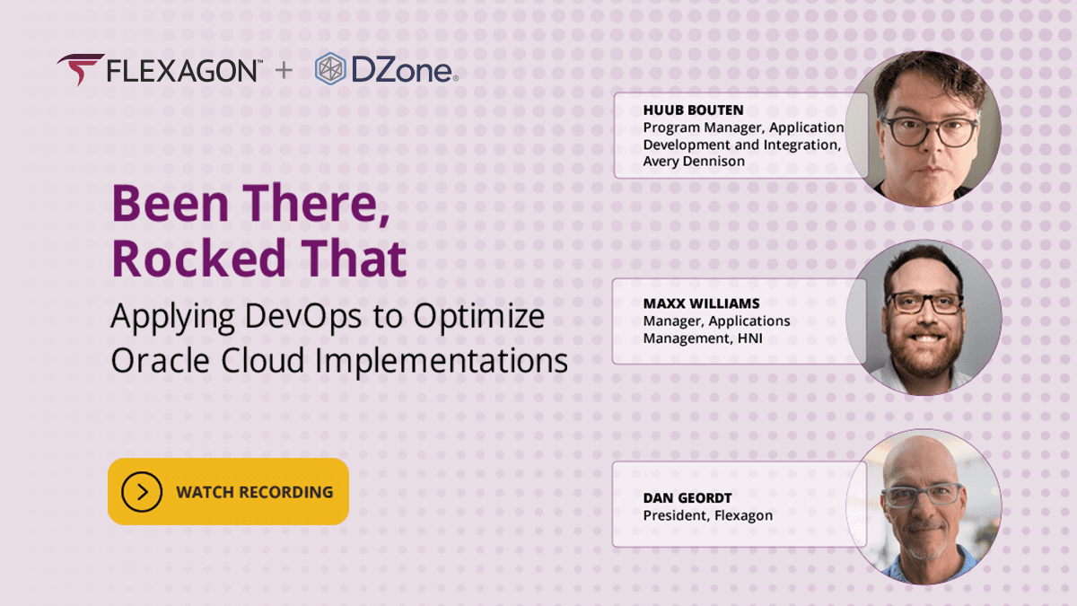 Been There, Rocked That - Applying DevOps to Optimize Oracle Cloud Implementations | Flexagon