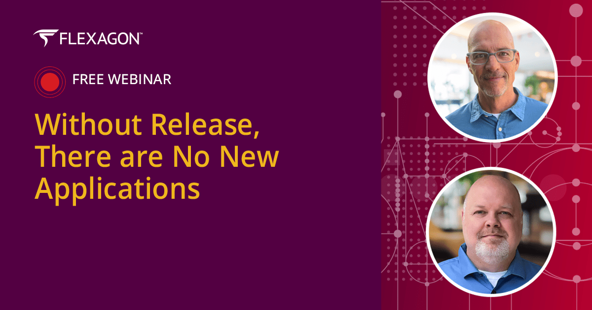 Without Release, There are No New Applications | Flexagon