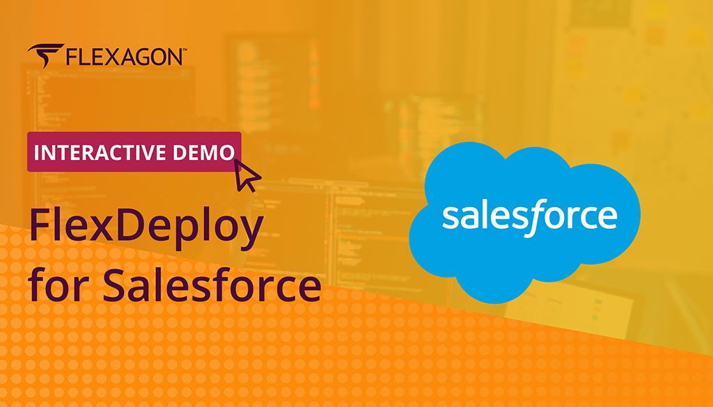 See FlexDeploy in Action: Interactive Salesforce CI/CD Demo | Flexagon