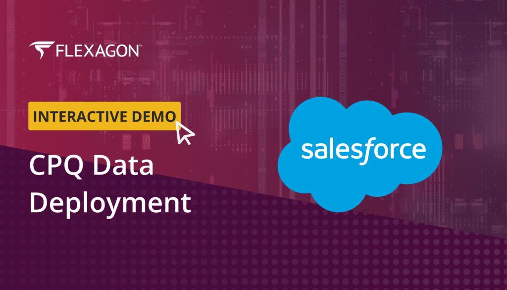 Salesforce CPQ Data Deployment | Flexagon