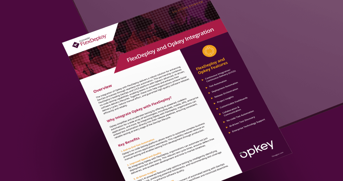 Opkey + FlexDeploy Integration Overview | Flexagon