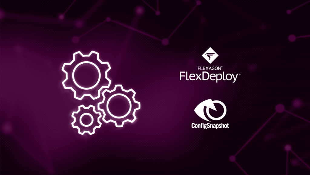Unlocking New Possibilities: Integrating ConfigSnapshot with FlexDeploy | Flexagon